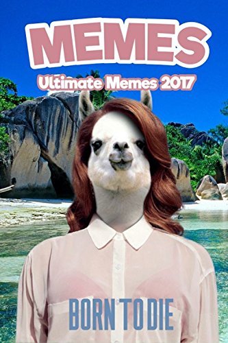 MEMES Ultimate Memes 2017: Memes Ultimate Collection of More Than 1000 ...