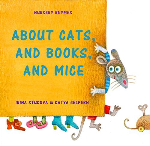 ABOUT CATS, AND BOOKS, AND MICE: Funny Poems to Make Your Child Smile ...