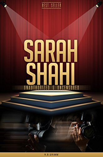 Sarah Shahi Unauthorized & Uncensored by R.B. Grimm | Goodreads