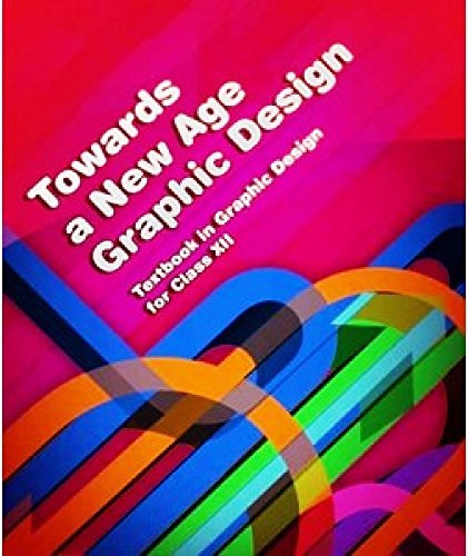 Towards A New Age Graphic Design - Textbook in Graphic Design for Class ...