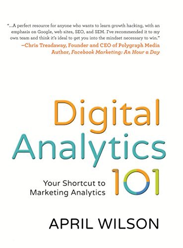 Digital Analytics 101: Your Shortcut to Marketing Analytics by April ...