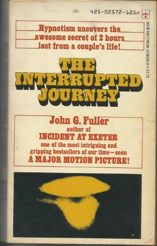 The interrupted journey by John Grant Fuller | Goodreads