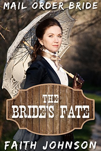 The Bride's Fate (Loveable Mail Order Brides #3) by Faith Johnson ...