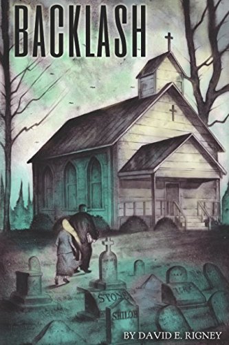 Backlash by David E. Rigney | Goodreads