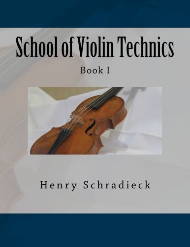 School of Violin Technics: Book I by Henry Schradieck | Goodreads