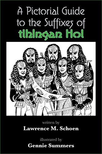A Pictorial Guide to the Suffixes of tlhIngan Hol by Lawrence M. Schoen ...