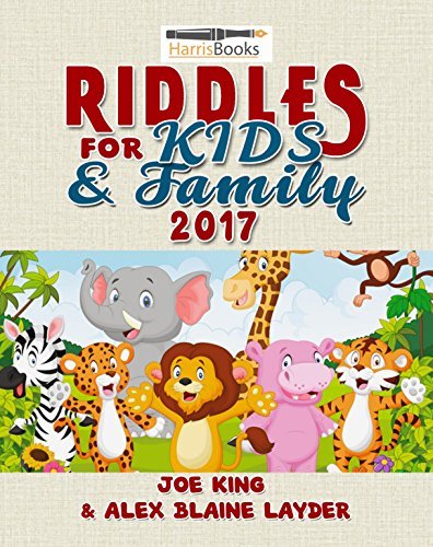 Riddles: Riddles for Kids and Family 2017: Great Family Friendly and ...