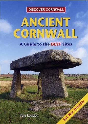 Ancient Cornwall: A Guide to the Best Sites by Peter London | Goodreads