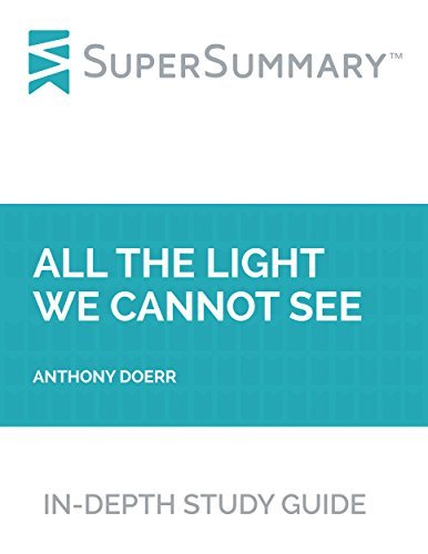Study Guide: All the Light We Cannot See by Anthony Doerr by ...