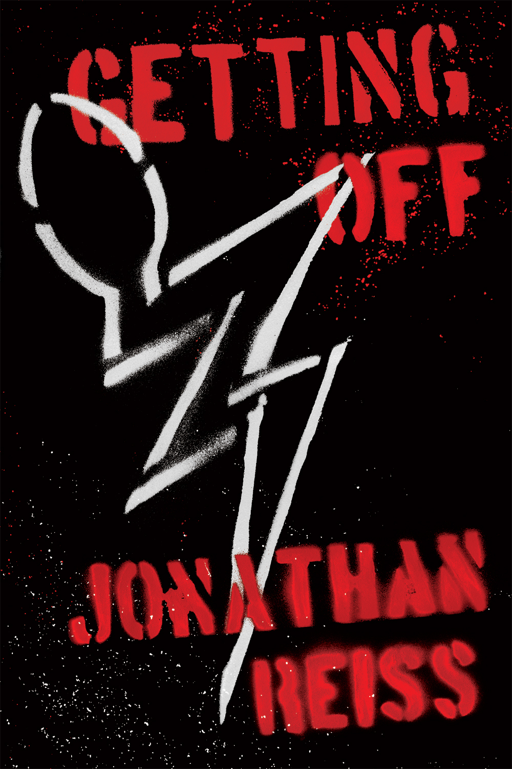 Getting Off by Jonathan Reiss | Goodreads