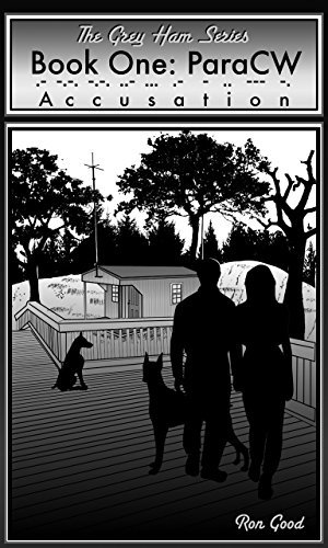 The Grey Ham Series: ParaCW Book One - Accusation by Ron Good | Goodreads