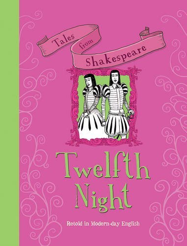 Tales from Shakespeare: Twelfth Night by Timothy Knapman | Goodreads