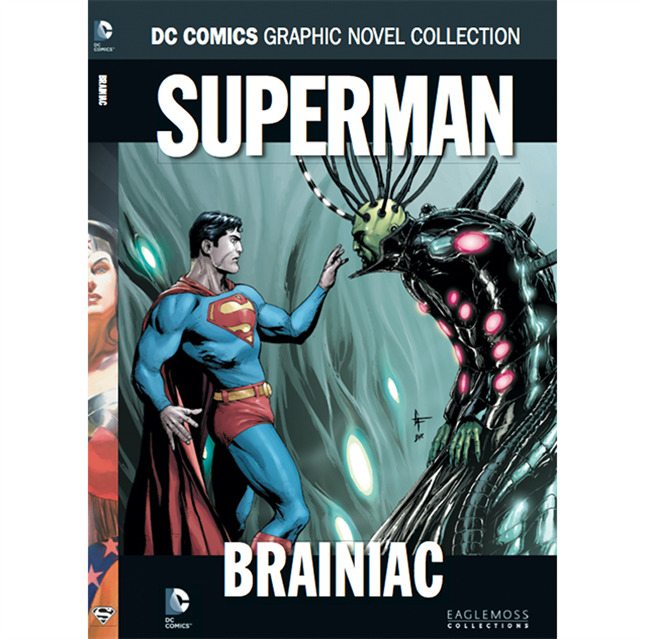 Superman: Brainiac (DC Graphic Novel Collection, #27) by Geoff Johns | Goodreads