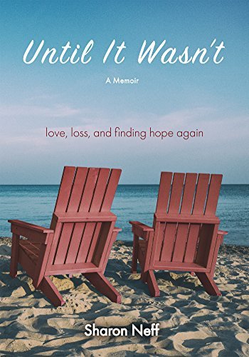 Until It Wasn't by Sharon Neff | Goodreads