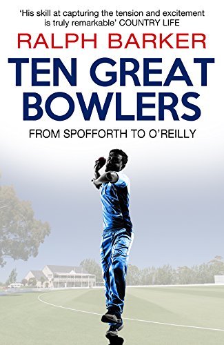 Ten Great Bowlers by Ralph Barker | Goodreads