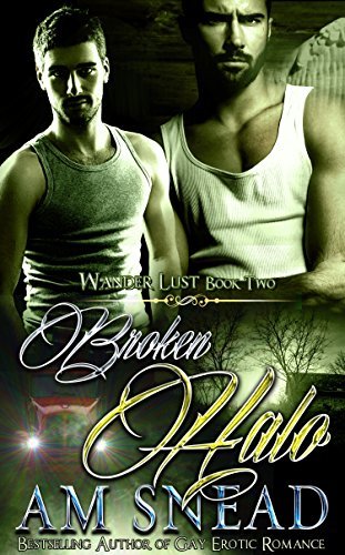 Broken Halo (Wander Lust, #2) by A.M. Snead | Goodreads