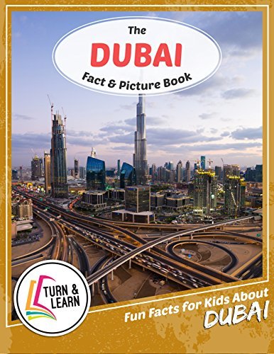 The Dubai Fact and Picture Book: Fun Facts for Kids About Dubai by Gina ...