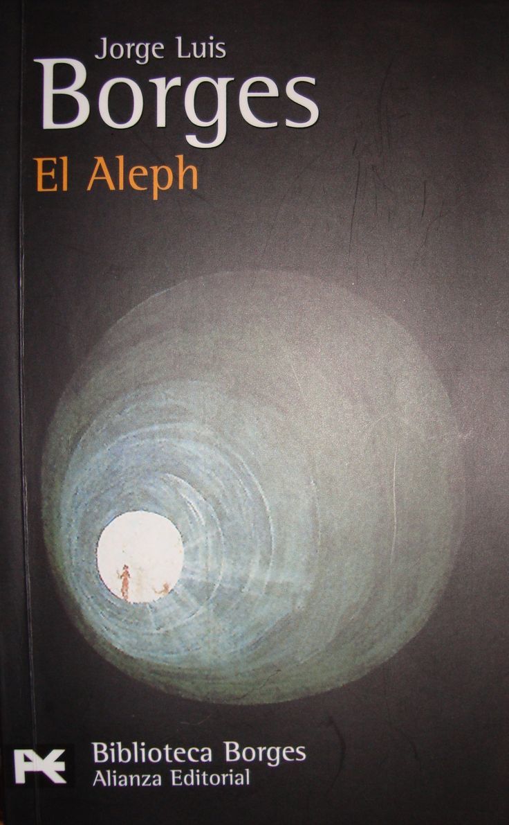 El Aleph by Jorge Luis Borges | Goodreads