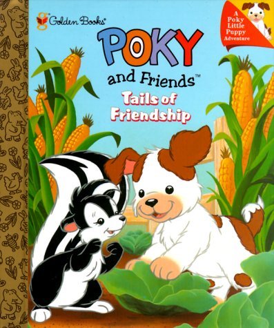 Tails of Friendship (Poky and Friends) by Bruce Talkington | Goodreads