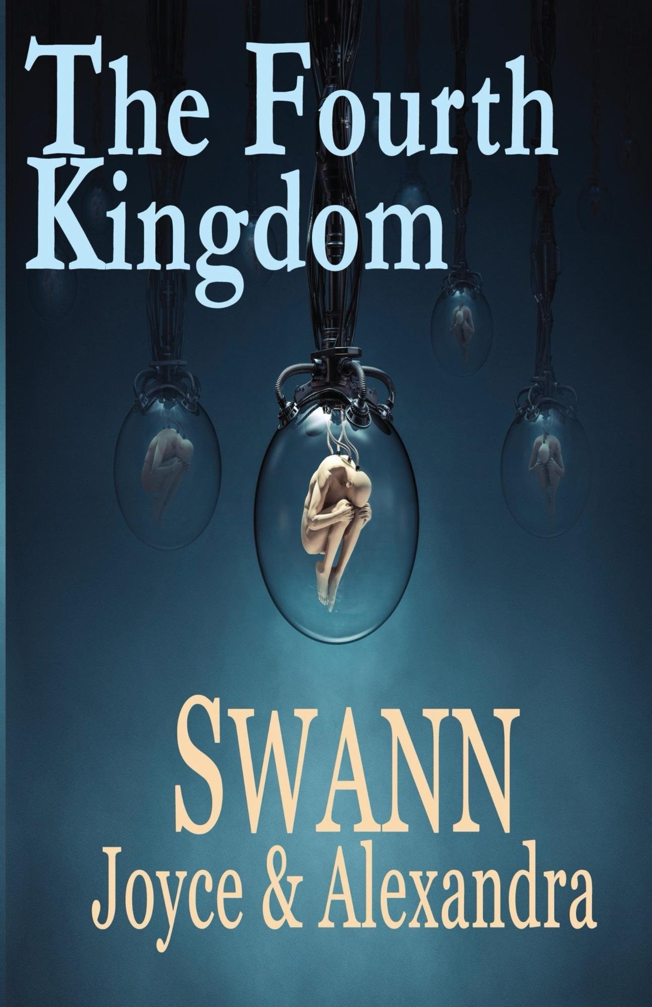 The Fourth Kingdom by Alexandra Swann | Goodreads