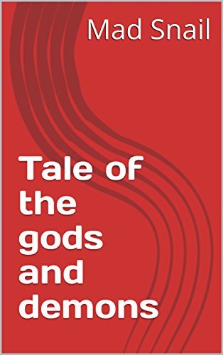 Tale of the gods and demons (Norwegian Edition) by Mad Snail | Goodreads