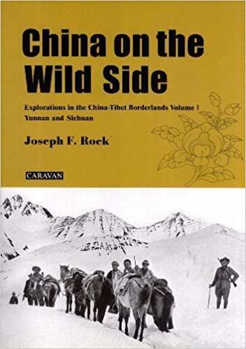 China on the Wild Side: Explorations in the China-Tibet Borderlands ...
