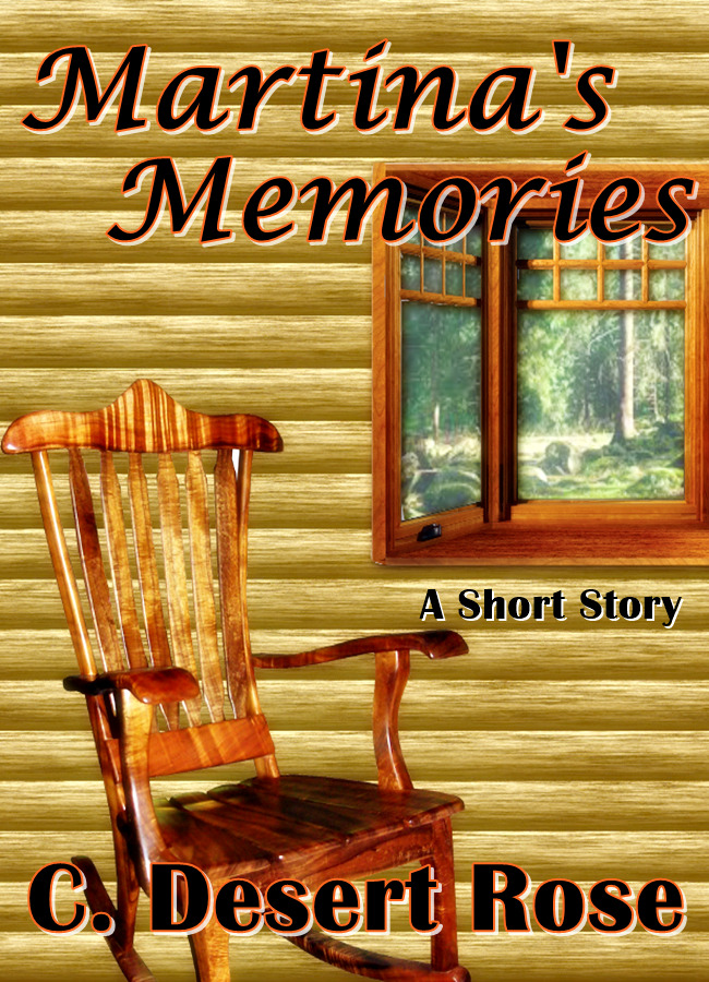 Martina's Memories by C. Desert Rose | Goodreads