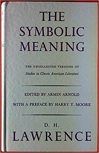 The Symbolic Meaning: The Uncollected Versions of Studies in Classic ...