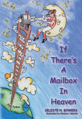 If There's A Mailbox In Heaven by Celeste N. Bowers | Goodreads