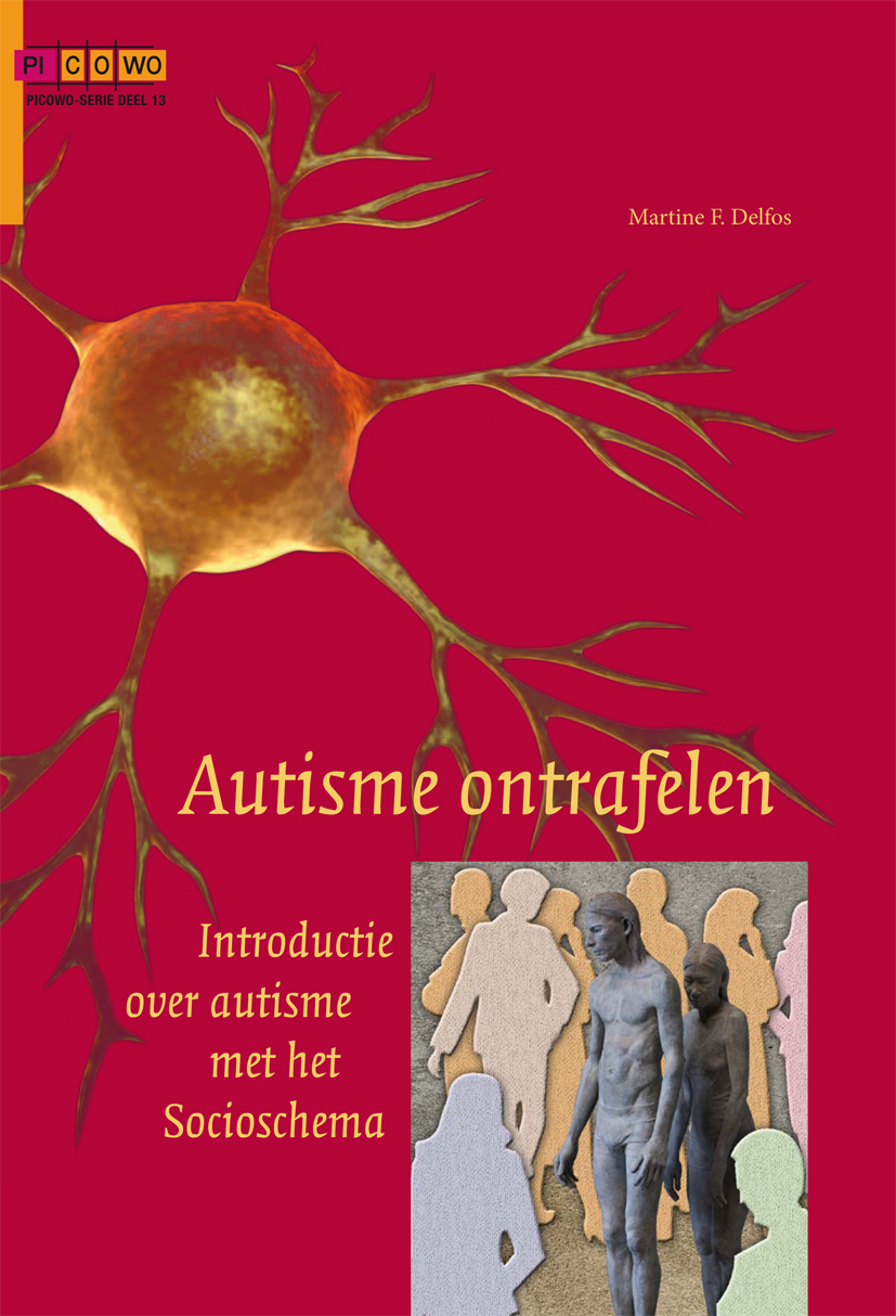 Autisme ontrafelen: Introductie over autisme met het Socioschema by Martine F. Delfos | Goodreads