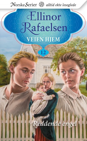 Reddende engel (Veien hjem, #12) by Ellinor Rafaelsen | Goodreads