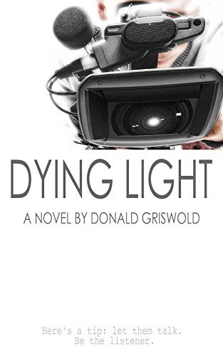 Dying Light by Donald Griswold | Goodreads