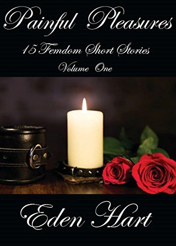 Painful Pleasures by Eden Hart | Goodreads