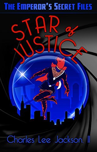 STAR OF JUSTICE: Featuring Shooting Star by Charles Lee Jackson II ...