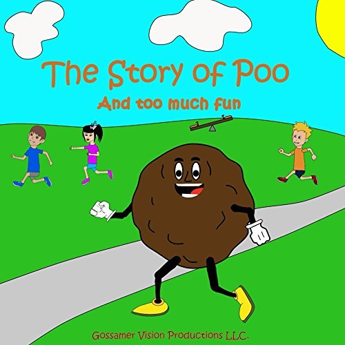 The Story of Poo And too much fun by Gosammer Visions LLC | Goodreads