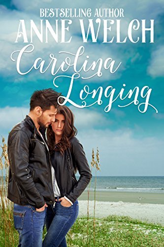 Carolina Longing (Carolina Series) by Anne Welch | Goodreads
