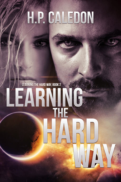 Learning the Hard Way 2 (Learning the Hard Way, #2) by H.P. Caledon ...