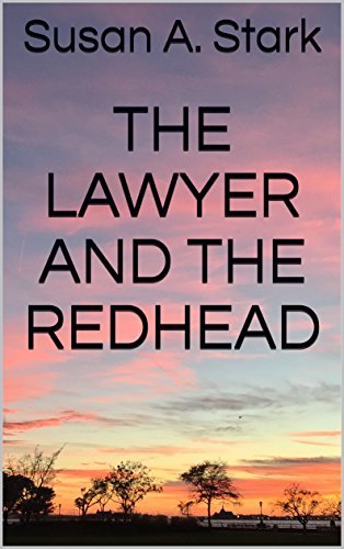 The Lawyer and the Redhead by Susan A. Stark | Goodreads