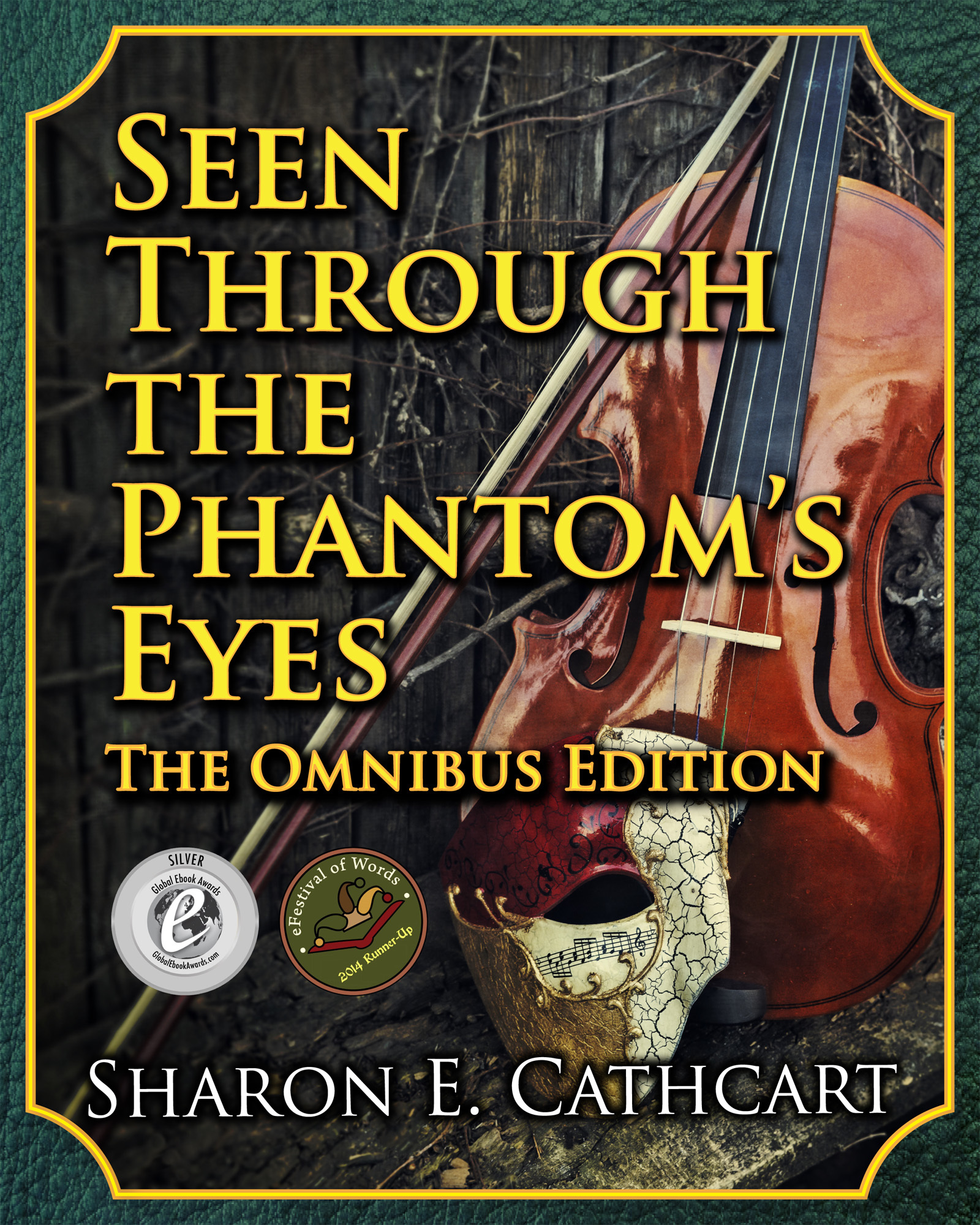 Seen Through the Phantom's Eyes: The Omnibus Edition by Sharon E ...