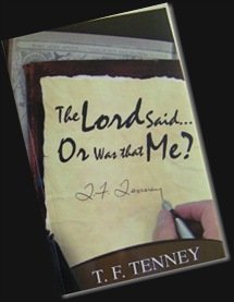 The Lord Said-- Or Was That Me: Some More Advice Unasked For And Seldom ...