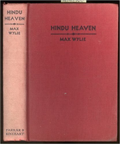 Hindu Heaven by Max Wylie | Goodreads