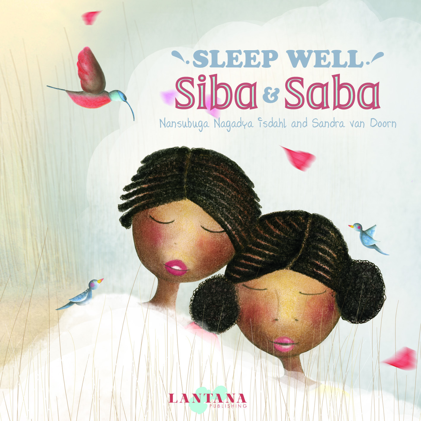 Sleep Well, Siba & Saba by Nansubuga Nagadya Isdahl | Goodreads
