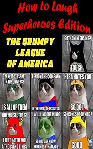 How to Laugh! Superhero Memes by Memes | Goodreads