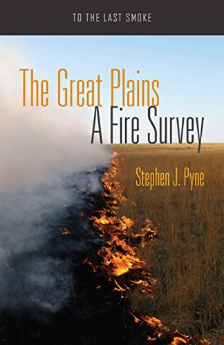 The Great Plains: A Fire Survey by Stephen J. Pyne | Goodreads