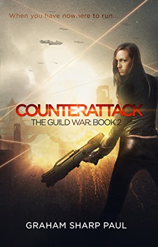 Counterattack: The Guild War, Book 2 by Graham Sharp Paul | Goodreads
