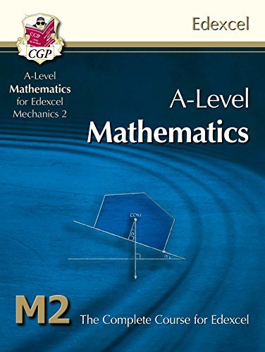 A2-Level Maths for Edexcel - Mechanics 2: Student Book by CGP Books | Goodreads