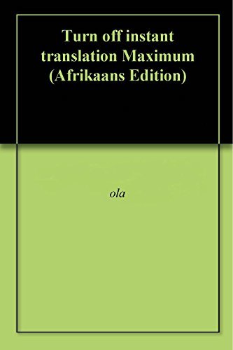 Turn off instant translation Maximum by Ola | Goodreads