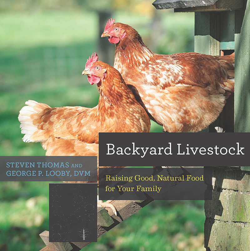 Backyard Livestock: Raising Good, Natural Food for Your Family by ...