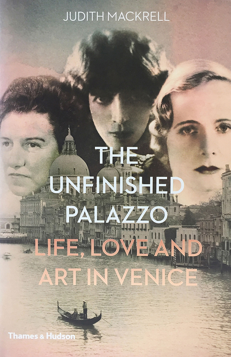 The Unfinished Palazzo: Life, Love and Art in Venice: The Stories of ...