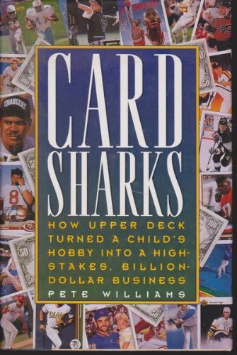 Card Sharks: How Upper Deck Turned a Child's Hobby into a High-Stakes ...